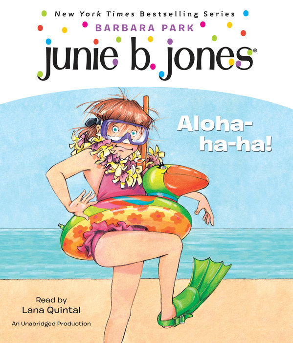Junie B. Jones #26: Aloha-ha-ha! by Barbara Park | Penguin Random House ...