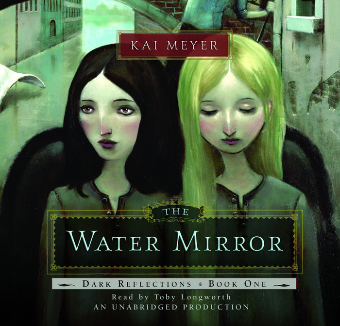 The Water Mirror by Kai Meyer | Penguin Random House Audio