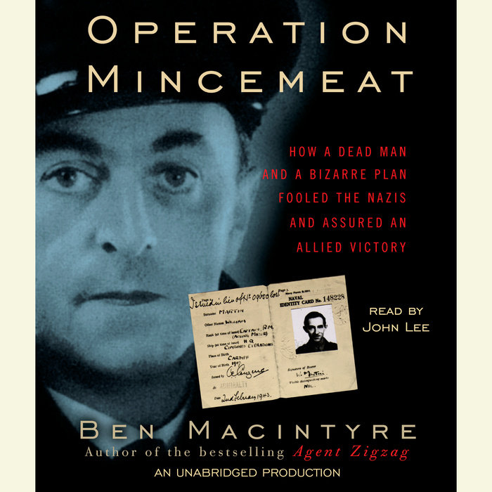 Operation Mincemeat by Ben Macintyre | Penguin Random House Audio