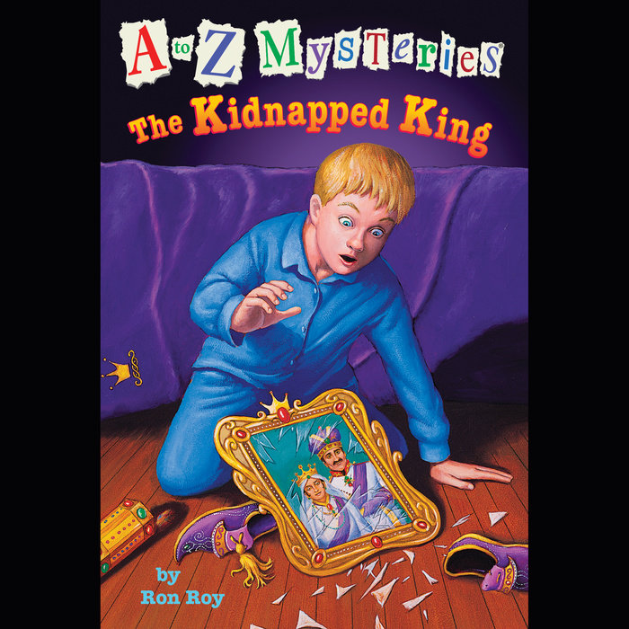 A to Z Mysteries: The Kidnapped King by Ron Roy | Penguin Random House ...