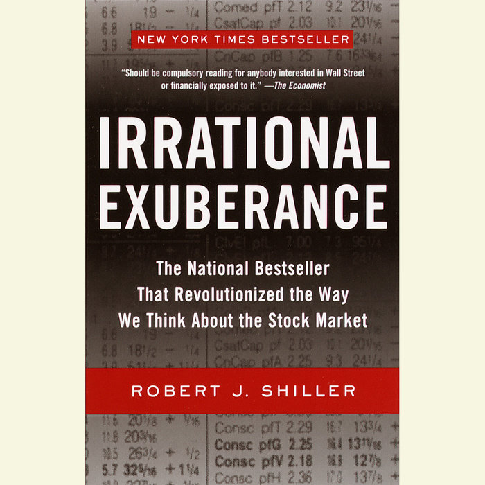 Irrational Exuberance by Robert J. Shiller | Penguin Random House Audio