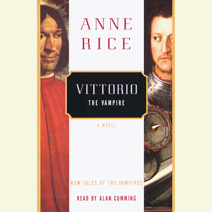 Vittorio the Vampire by Anne Rice | Penguin Random House Audio