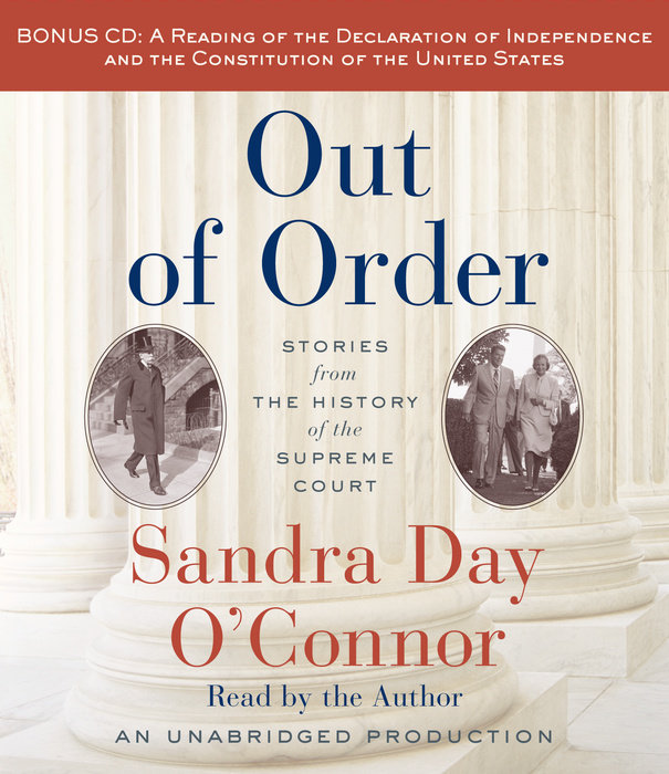Out of Order by Sandra Day O'Connor | Penguin Random House Audio