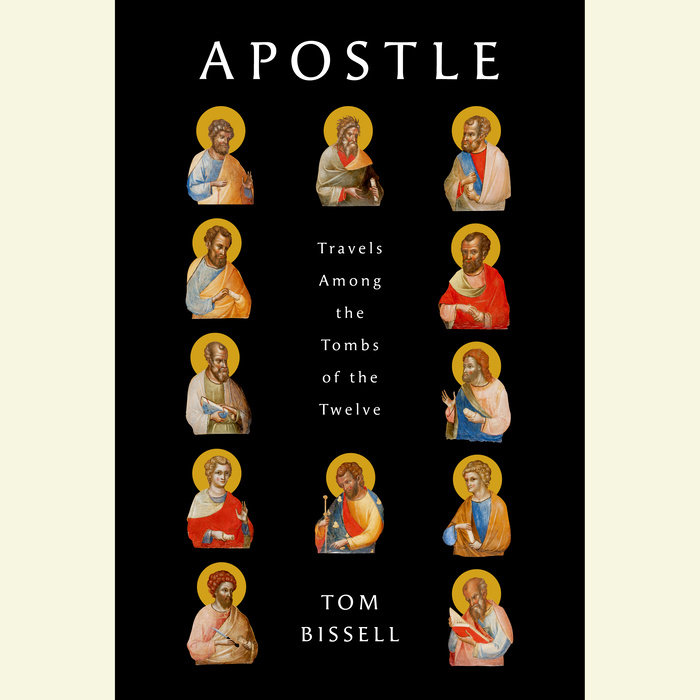 Apostle by Tom Bissell | Penguin Random House Audio
