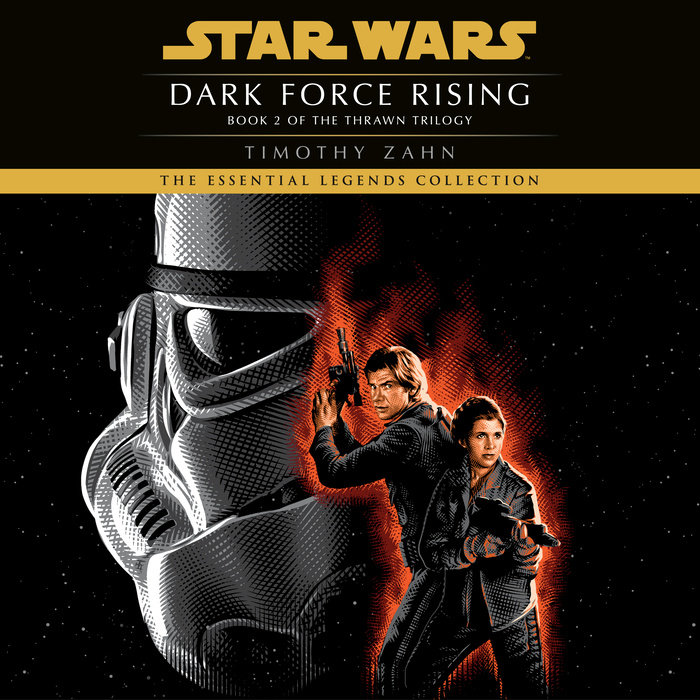 Dark Force Rising: Star Wars Legends (The Thrawn Trilogy) by Timothy ...