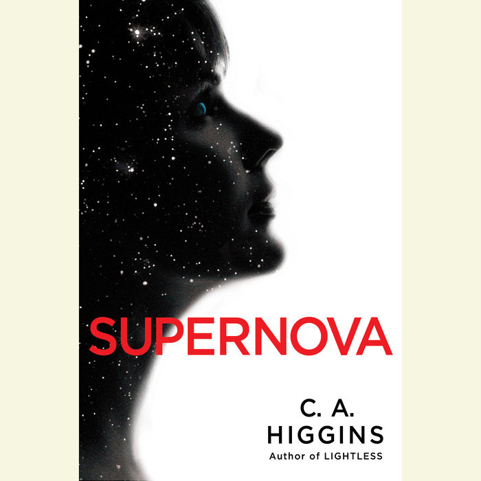 Supernova by C.A. Higgins | Penguin Random House Audio