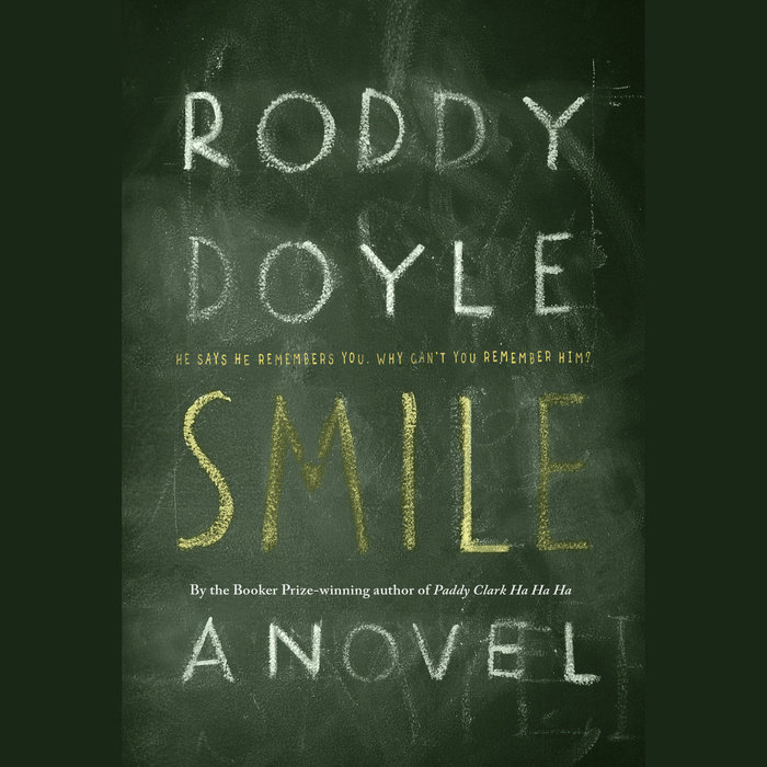 Smile by Roddy Doyle | Penguin Random House Audio