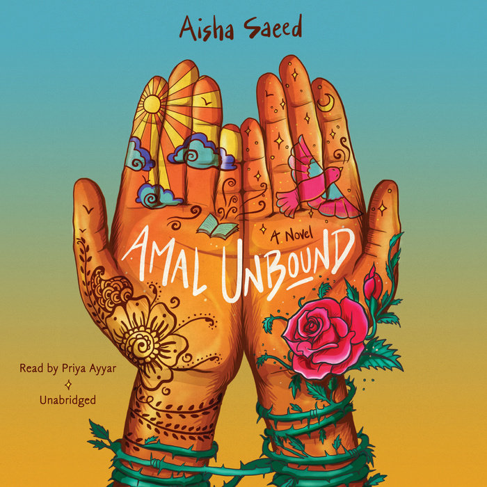Amal Unbound by Aisha Saeed | Penguin Random House Audio