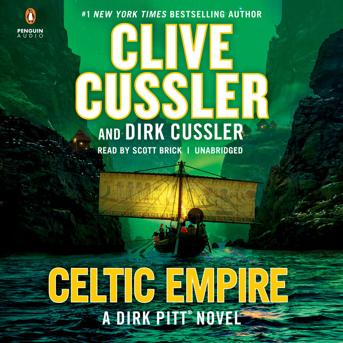 Celtic Empire by Clive Cussler & Dirk Cussler | Penguin Random House Audio