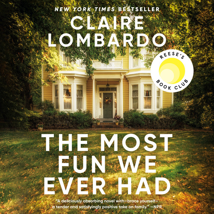 The Most Fun We Ever Had by Claire Lombardo | Penguin Random House Audio