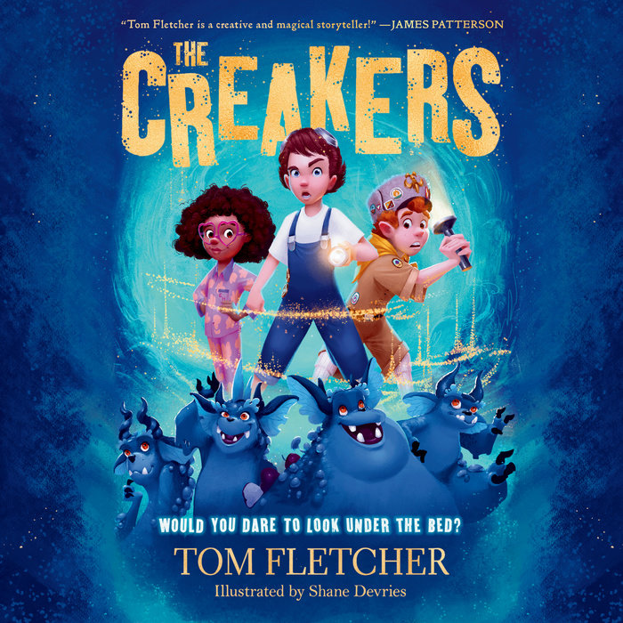 The Creakers by Tom Fletcher | Penguin Random House Audio