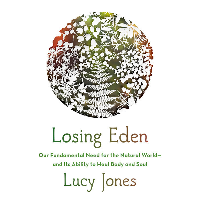 Losing Eden by Lucy Jones | Penguin Random House Audio