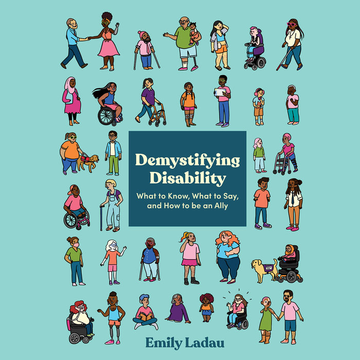 Demystifying Disability by Emily Ladau | Penguin Random House Audio