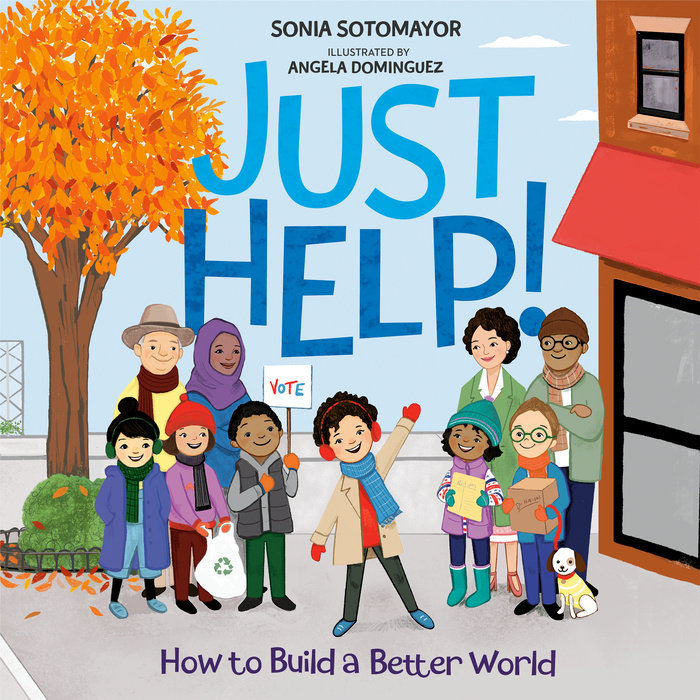 Just Help! by Sonia Sotomayor | Penguin Random House Audio