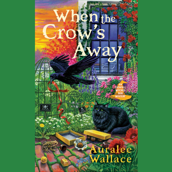 When the Crow's Away by Auralee Wallace | Penguin Random House Audio