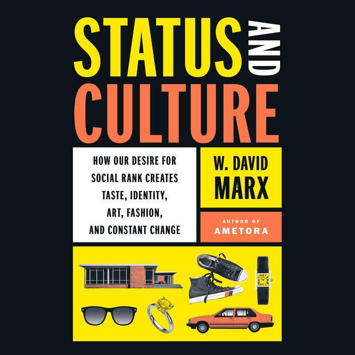 Status and Culture by W. David Marx | Penguin Random House Audio