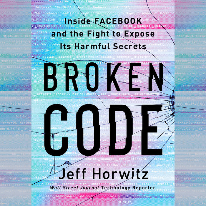 Broken Code by Jeff Horwitz | Penguin Random House Audio
