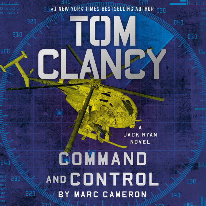 Tom Clancy Command and Control by Marc Cameron | Penguin Random House Audio
