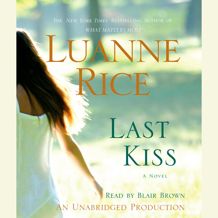 Last Kiss by Luanne Rice | Penguin Random House Audio