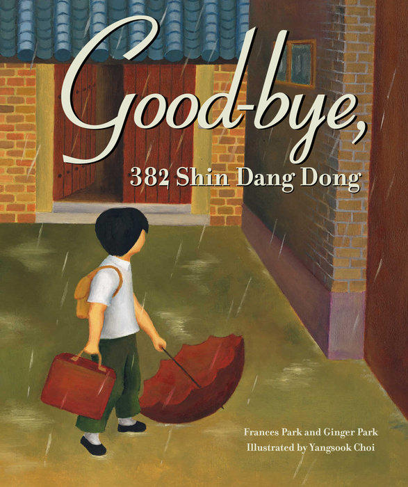 GoodBye, 382 Shin Dang Dong – Author Frances Park – Random House ...