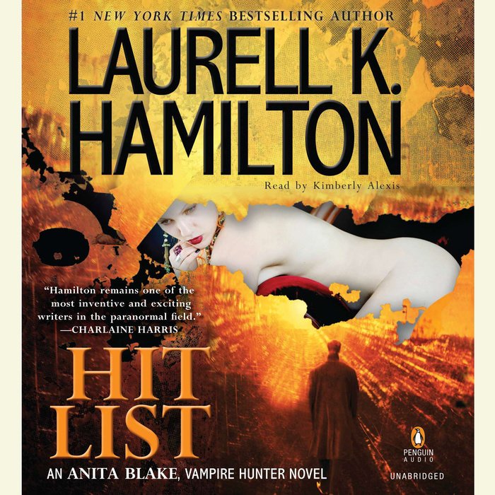 Hit List by Laurell K. Hamilton | Penguin Random House Audio