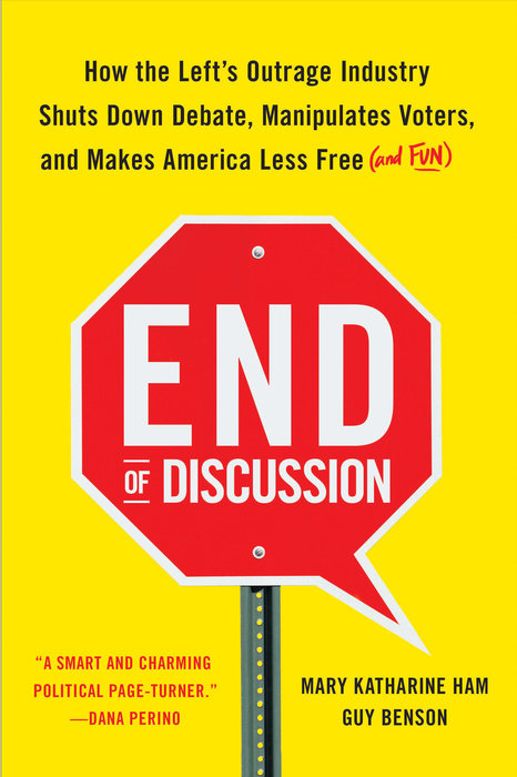 End of Discussion by Mary Katharine Ham & Guy Benson | Penguin Random ...