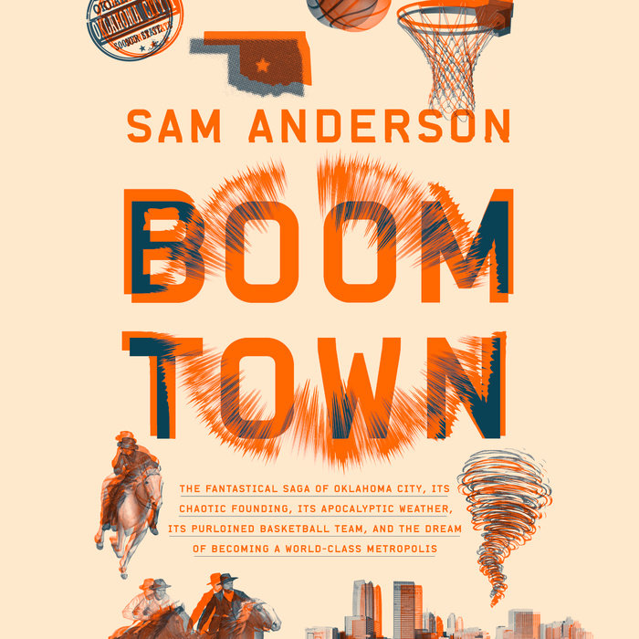 Boom Town by Sam Anderson | Penguin Random House Audio