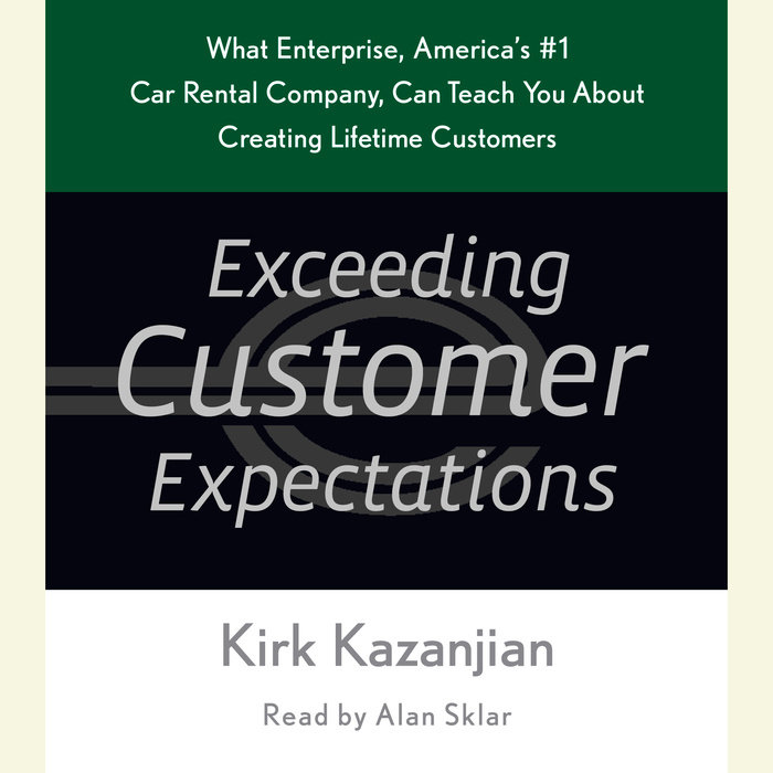 Exceeding Customer Expectations by Kirk Kazanjian | Penguin Random ...