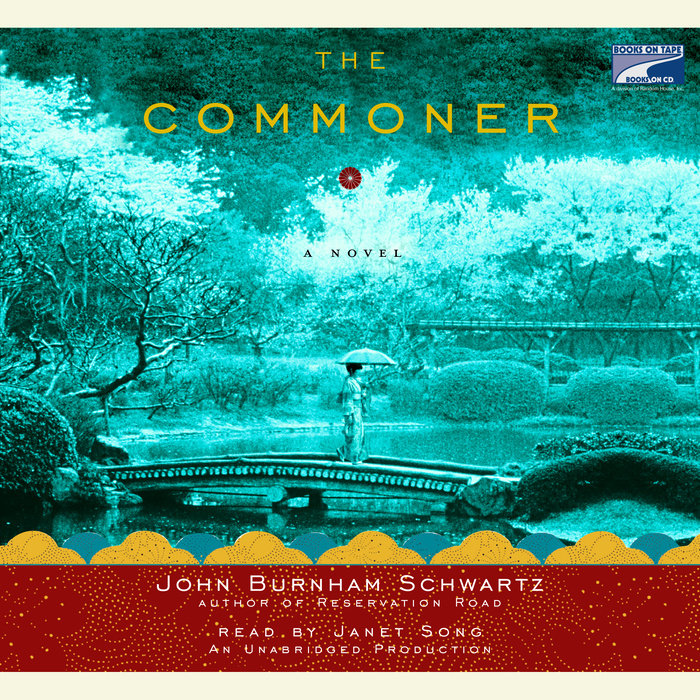 The Commoner by John Burnham Schwartz | Penguin Random House Audio