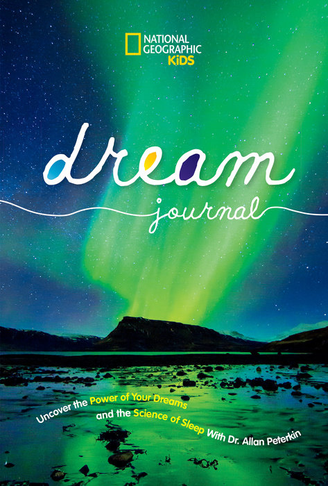 National Geographic Kids Dream Journal – Author Allan D. Peterkin ...