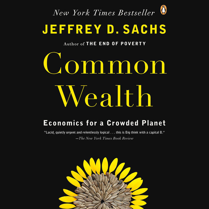 Common Wealth by Jeffrey D. Sachs | Penguin Random House Audio
