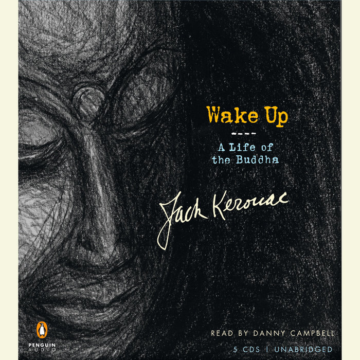 Wake Up by Jack Kerouac | Penguin Random House Audio