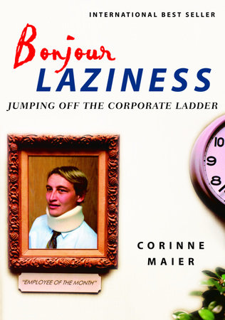Bonjour Laziness | Random House Publishing Group