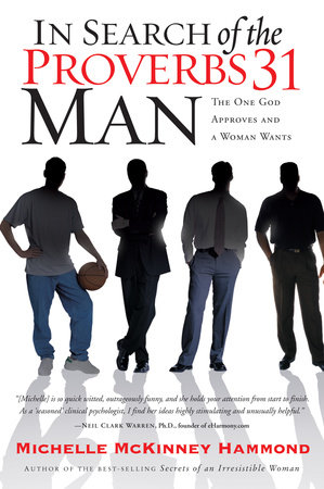 In Search of the Proverbs 31 Man | Random House Publishing Group