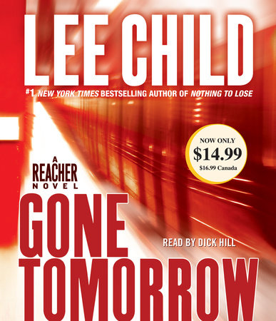 Gone Tomorrow by Lee Child | Penguin Random House Audio