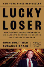 Lucky Loser by Russ Buettner and Susanne Craig | Penguin Random House ...