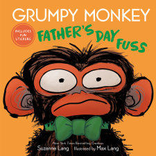 Grumpy Monkey by Suzanne Lang; illustrated by Max Lang | Penguin Random ...