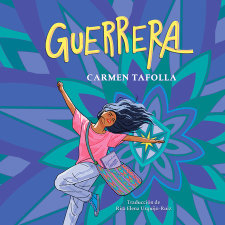 Warrior Girl by Carmen Tafolla | Penguin Random House Canada