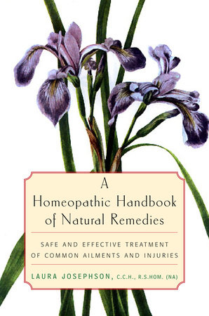 A Homeopathic Handbook of Natural Remedies | Random House Publishing Group