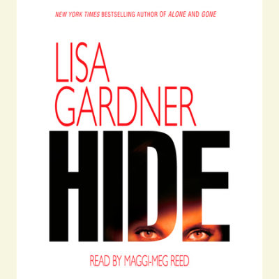 Hide by Lisa Gardner | Penguin Random House Audio
