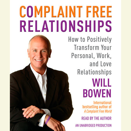 A Complaint Free World by Will Bowen | Penguin Random House Audio