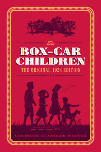The Boxcar Children – Author Gertrude Chandler Warner; Illustrated by L ...