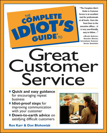 The Complete Idiot's Guide to Great Customer Service | Random House ...