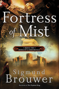 Fortress of Mist – Author Sigmund Brouwer – Random House Children's Books