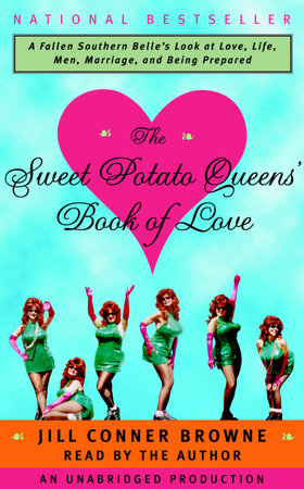 The Sweet Potato Queens' Book of Love | Random House Publishing Group