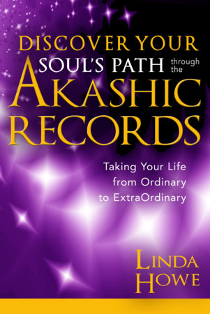 Discover Your Soul's Path Through the Akashic Records | Random House Publishing Group