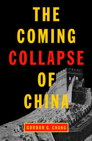 The Coming Collapse of China | Random House Publishing Group