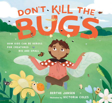 Don't Kill the Bugs | Penguin Random House Retail
