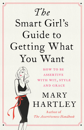 The Smart Girl's Guide to Getting What You Want | Penguin Random House ...