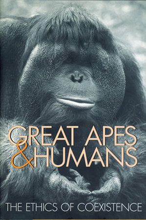 Great Apes and Humans | Random House Publishing Group